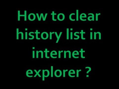 How to clear history list in internet explorer