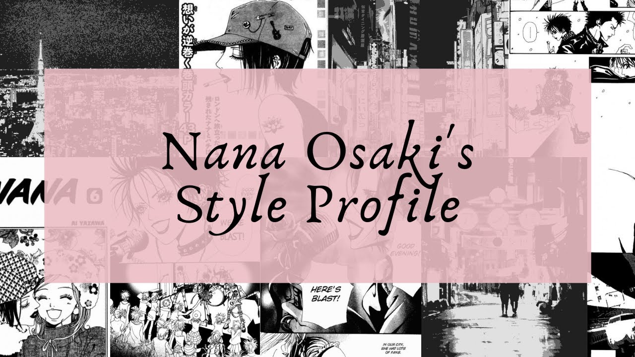 Nana Osaki Style Profile
