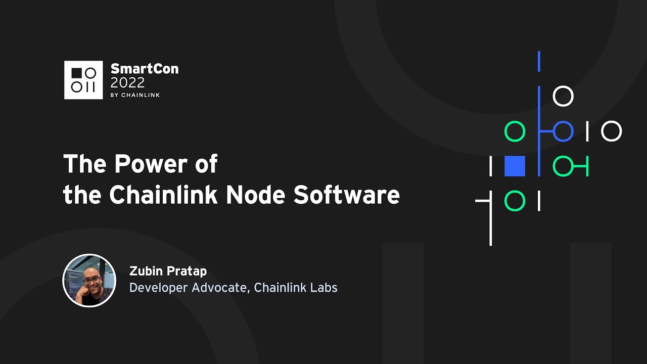 The Power of Chainlink Node Software | Zubin Pratap at SmartCon 2022