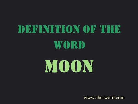 Definition of the word "Moon"