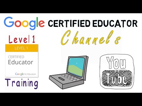 Google Certified Educator Training: YouTube Channels