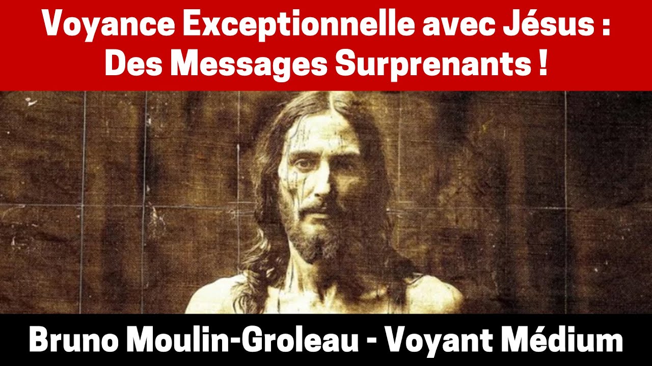 🔮 Clairvoyance • Exceptional Clairvoyance with Jesus: Surprising Messages! Bruno Clairvoyant Medi...