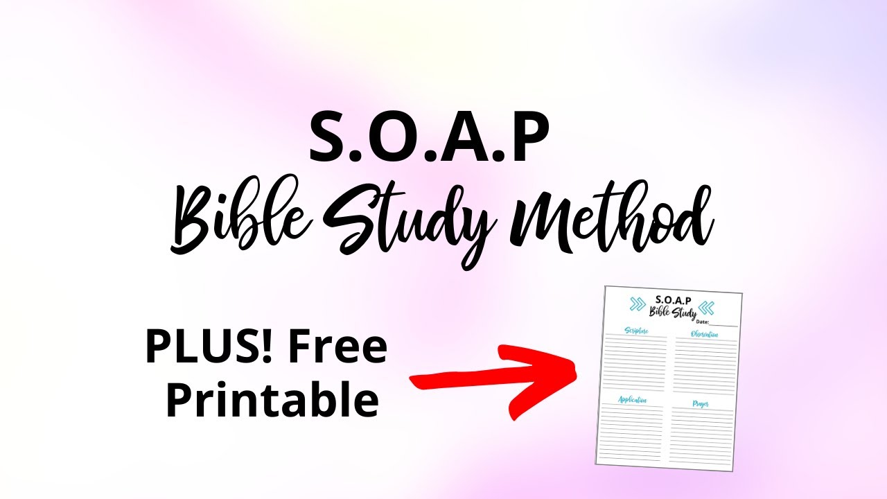 SOAP Bible Study Method Plus! Free Printable
