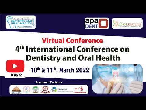 4th INTERNATIONAL CONFERENCE ON DENTISTRY AND ORAL HEALTH | Day 2