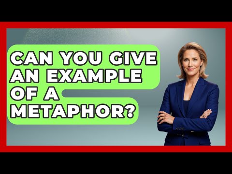 Can You Give An Example Of A Metaphor? - High School Toolkit