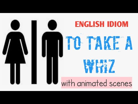 English Idiom : To take a whiz | Meaning | Example scenes