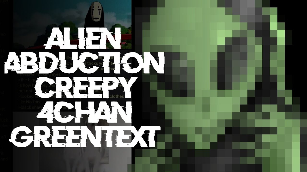 ALIEN ABDUCTION? | CREEPY 4CHAN GREENTEXT (Drawing + Reading)