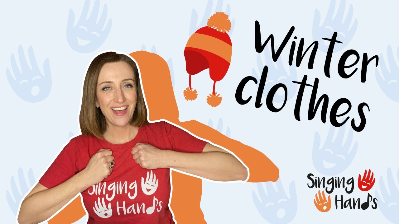 Makaton Topic - WINTER CLOTHES - Singing Hands