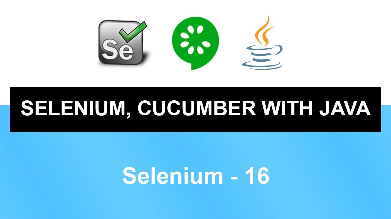Selenium, Cucumber with Java Course | Selenium - 16
