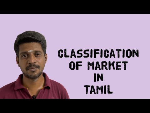 Market classification in Tamil | classification of market | marketing management in Tamil | santhosh