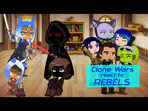 Star Wars☆ Clone Wars react to Rebels 4/? ♡