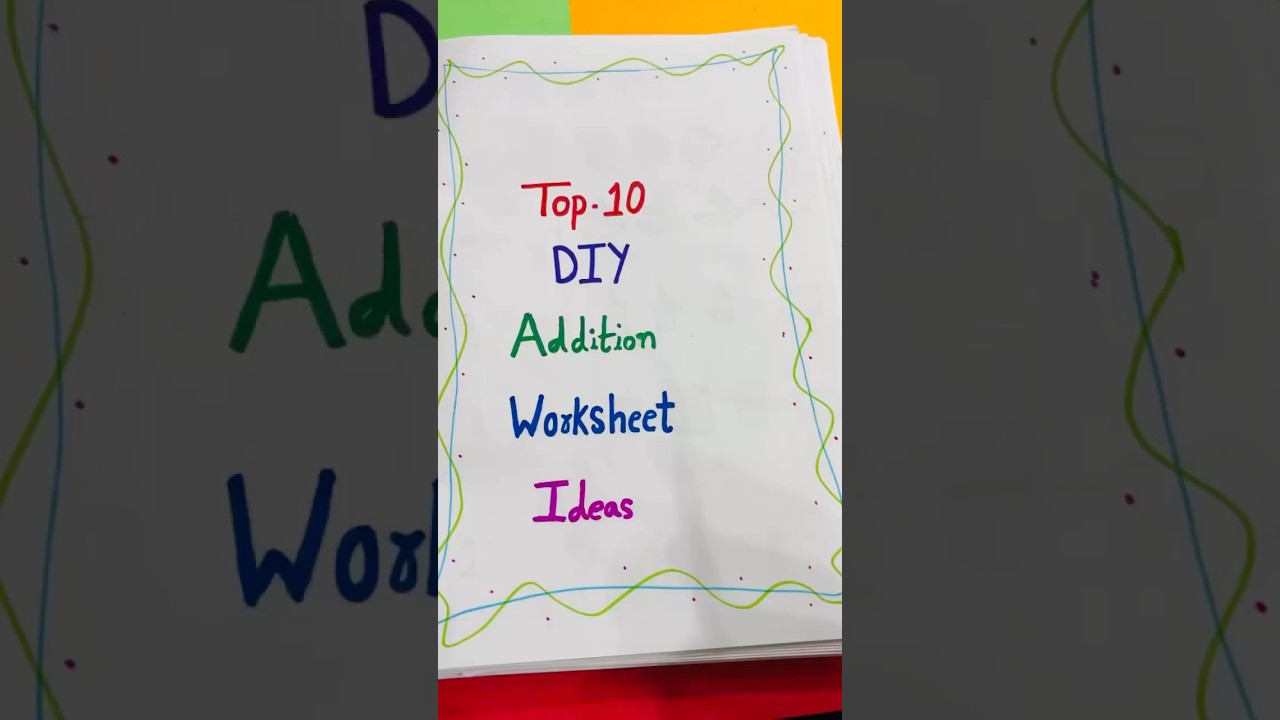 ✨ Top 10 DIY Addition Worksheet Ideas for Kids | Fun Math Learning!