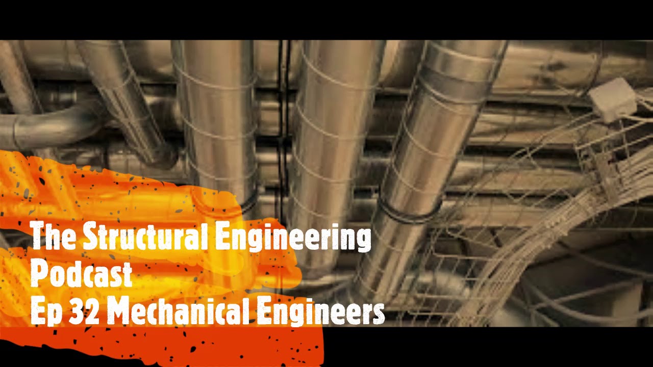 Ep 31   Mechanical Engineers
