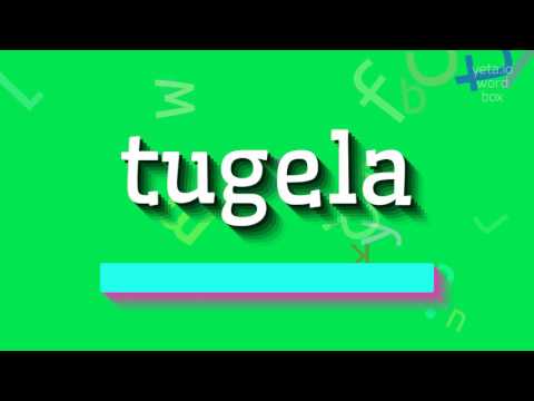 How to say "tugela"! (High Quality Voices)