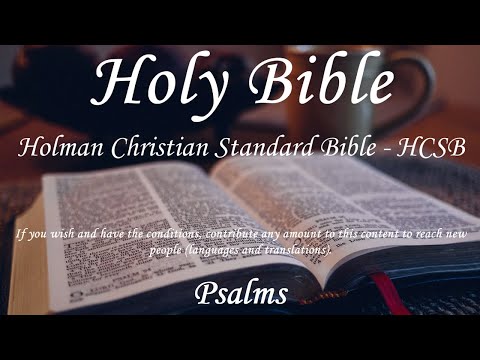 English Audio Bible - Psalms (COMPLETE) - Holman Christian Standard Bible (HCSB)
