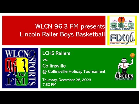 12/28/23 - LCHS Railer boys basketball vs. Collinsville @ Collinsville Tourney