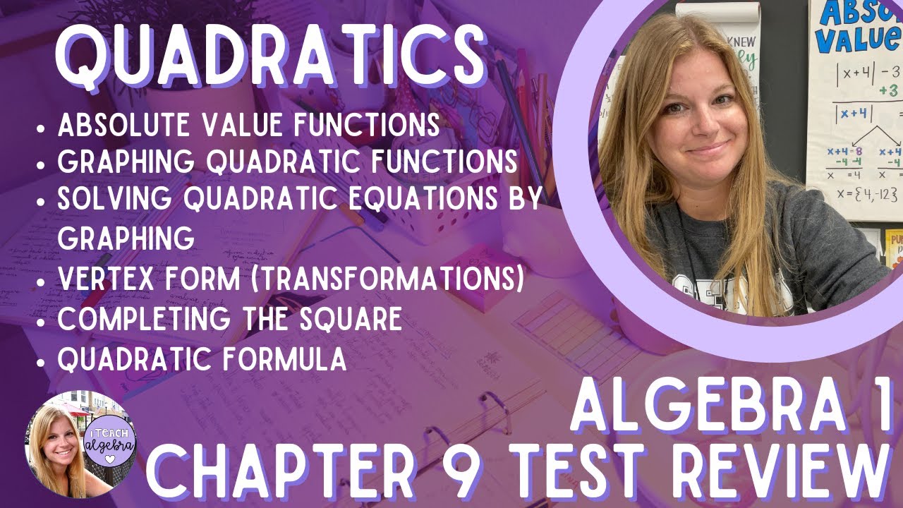 Algebra 1 - Quadratics - Chapter 9 Test REVIEW