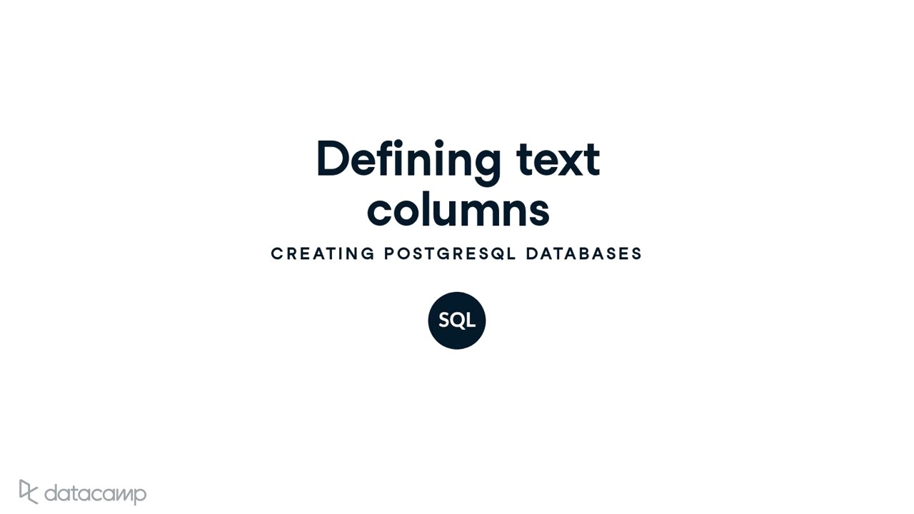 Defining Text Columns | PostgreSQL