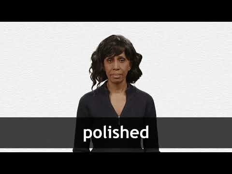 POLISHED 释义 | 柯林斯英语词典