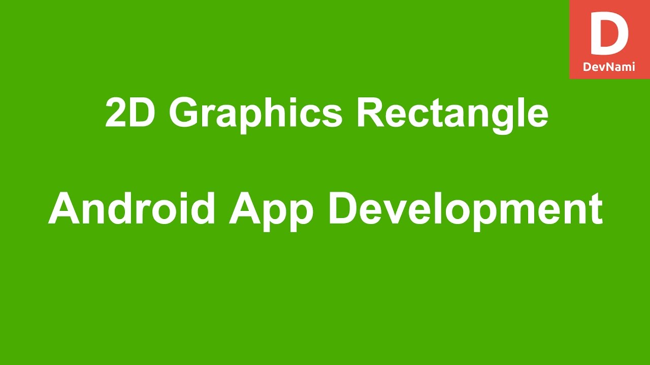 Android 2D Graphics Draw Rectangle