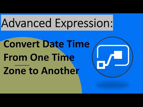 Convert Date Time from One Time Zone to Another in Power Automate or MS Flow | Advanced Expression