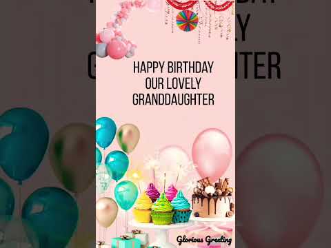 Happy birthday Granddaughter #viral #trending #youtubeshorts #shorts#foryou @ggcreator1