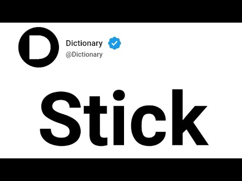 Stick Meaning In English