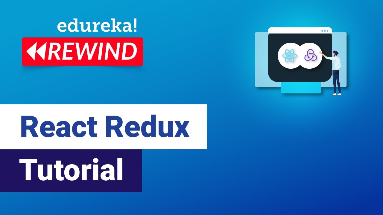 React Redux Tutorial | Redux Tutorial for Beginners | React Redux Training  | Edureka Rewind