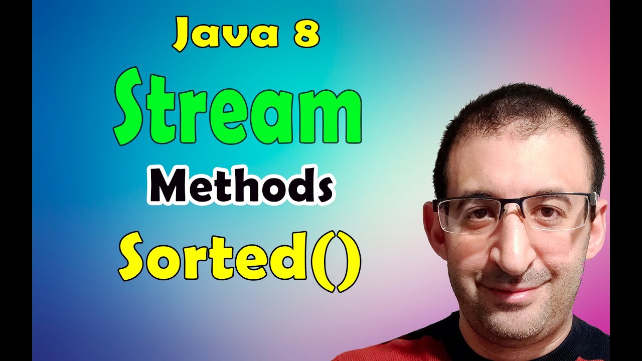 60- Java 8 Tutorial - Stream Sorted() Method