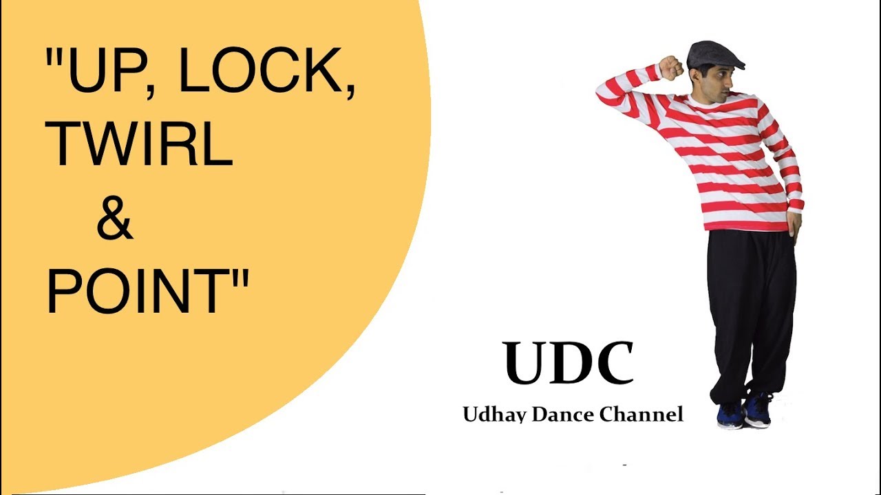 How to LOCK, UP, POINT & TWIRL ? #Lockingtutorials | Udhay