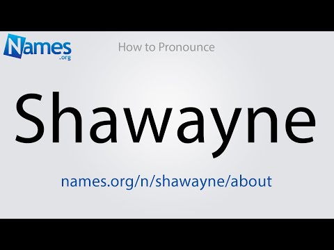 How to Pronounce Shawayne