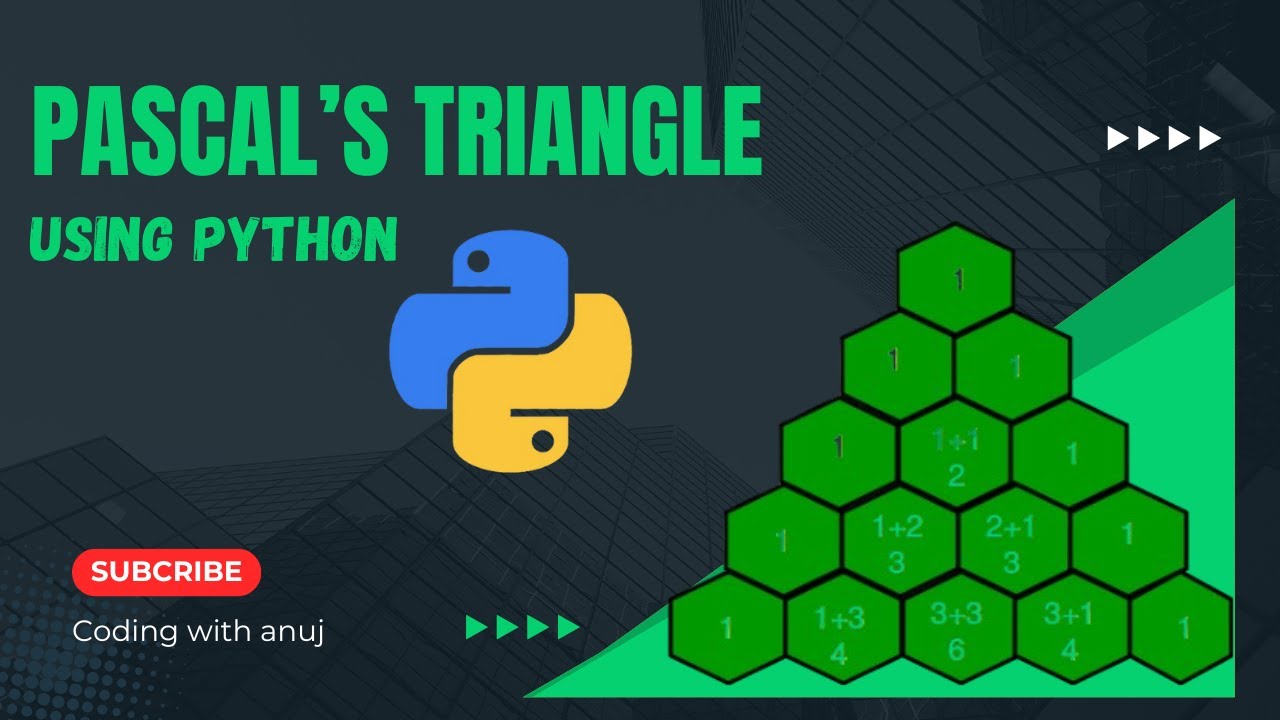 How To Print Pascal's Triangle Using Python//With Source Code