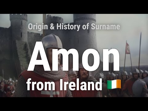 Amon from Ireland 🇮🇪 - Meaning, Origin, History & Migration Routes of Surname