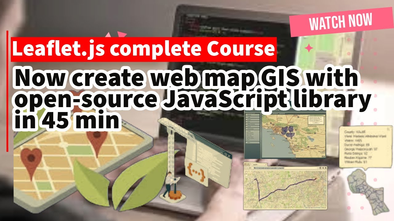 Learn All About Web Mapping with Leaflet Today! Leaflet.js complete Course 45 min
