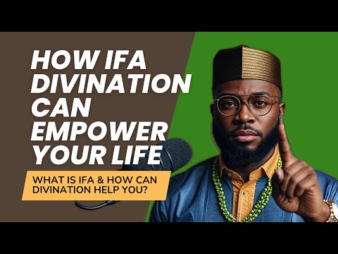 What Is Ifa & How Can Divination Change Your Life?