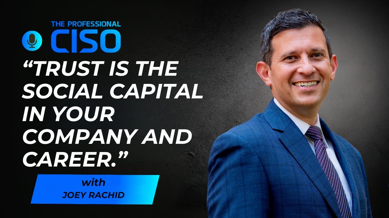 Building Teams vs. Buying Talent: Insights from CISO Joey Rachid