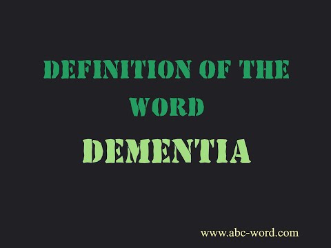 Definition of the word "Dementia"