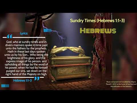 SUNDRY TIMES (Hebrews 1:1-3)