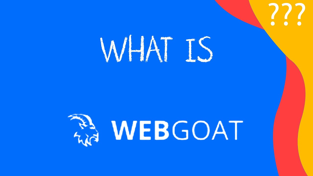 What is WebGoat?