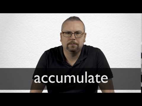 "ACCUMULATE"の日本語訳 | Collins 英和辞典