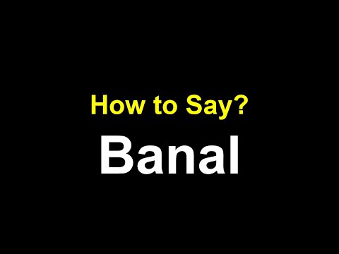 How to Pronounce Banal – Correct Pronunciation