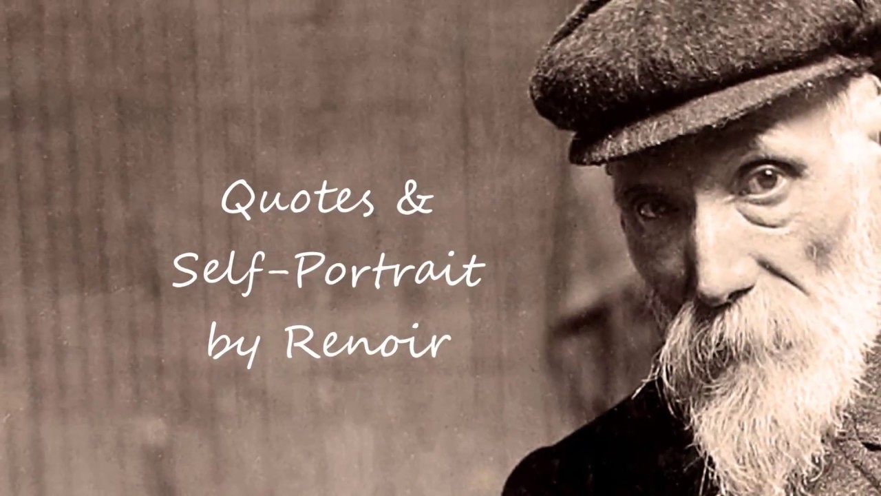 Quotes &  Self-Portrait by Renoir