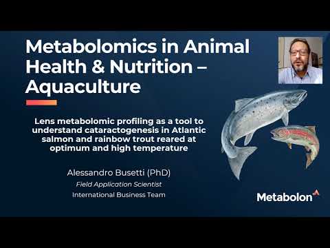 Metabolomics in Animal Health & Nutrition – Aquaculture1