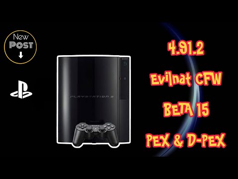 4.91.2 Evilnat CFW BETA 15 Released With PEX & D-PEX Versions Tutorial+Download#ps3