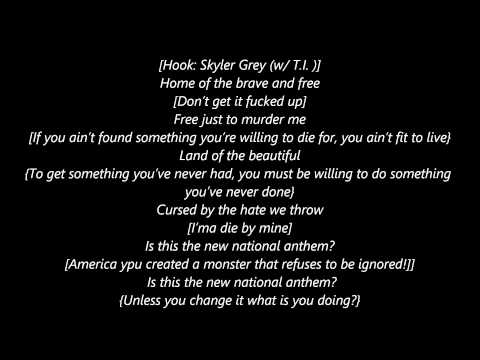 T.I.-New National Anthem Ft: Skylar Grey Lyrics