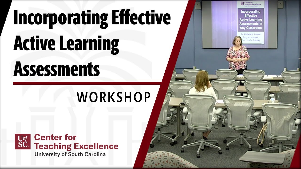 Incorporating Effective Active Learning Assessments in Any Classroom