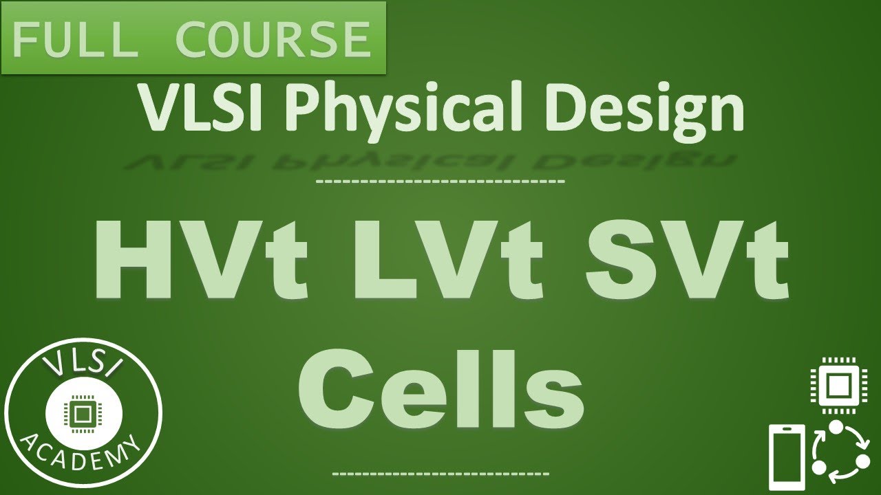 PD Lec 42 - SVT LVT HVT Cell variants | VLSI | Physical Design