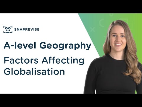 Factors Affecting Globalisation Video Lecture - Geography for A Level