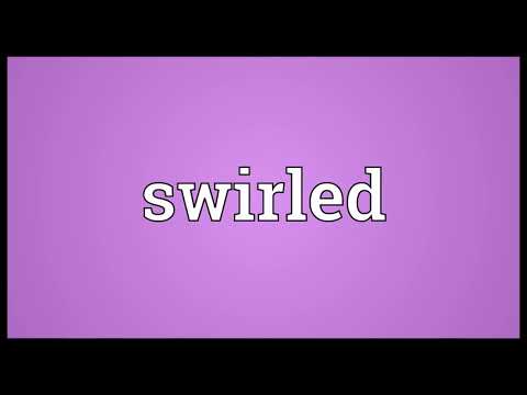 Swirled Meaning