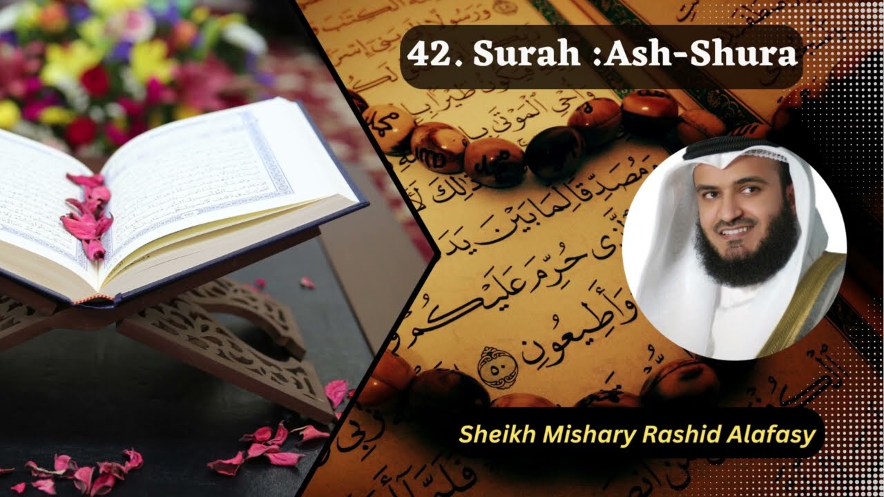 42 Surah Ash Shura Sheikh Mishary Rashid Alafasy